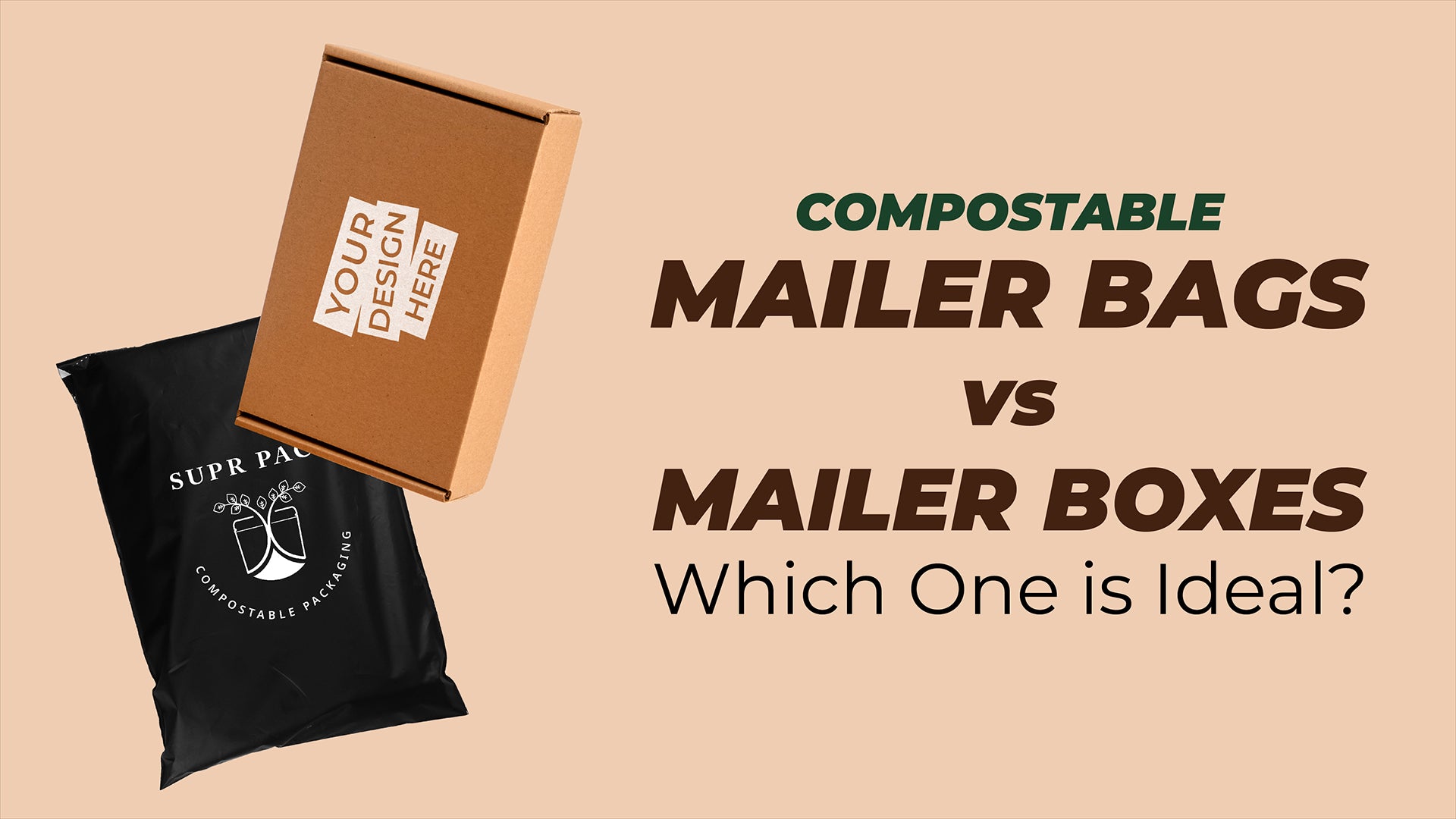 Compostable Mailer Bags VS Mailer Boxes: Which One is Ideal? – Supr Pack